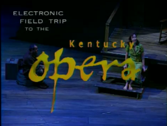 Electronic Field Trip to the Kentucky Opera - KET Education